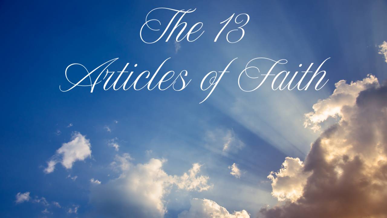 The 13 Articles of Faith | What Latter-day Saints Believe