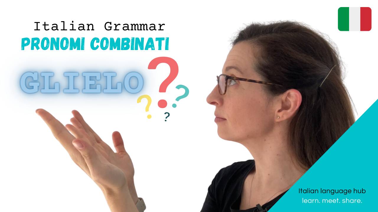 Learn Italian Combine Pronouns