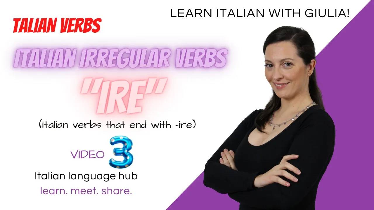 Italian Irregular Verbs that end with "IRE"
