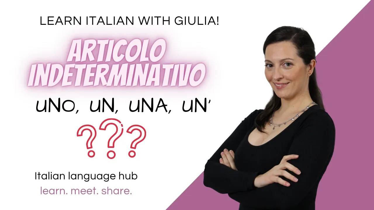 Learn Italian Indefinite Articles