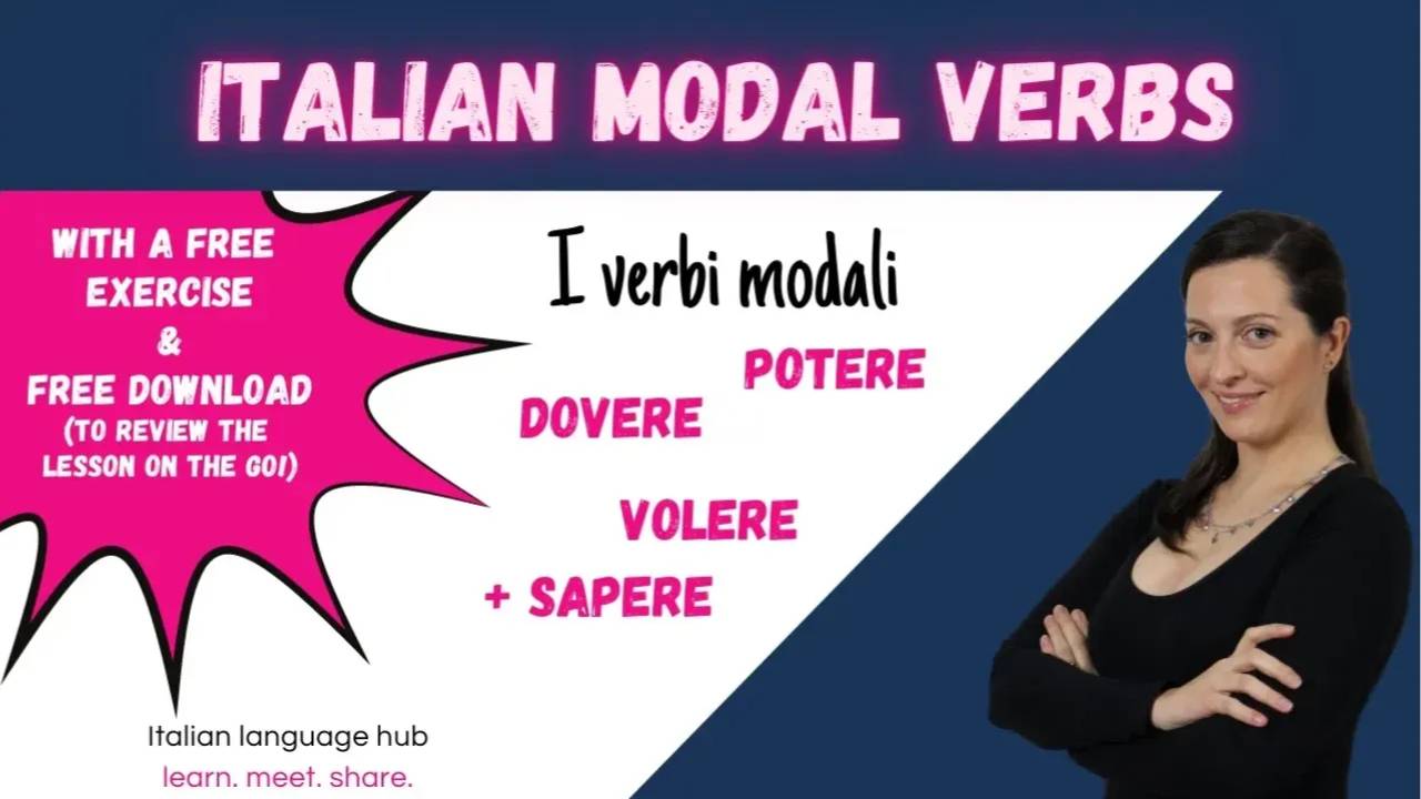 Italian Modal Verbs - potere - dovere - volere - sapere