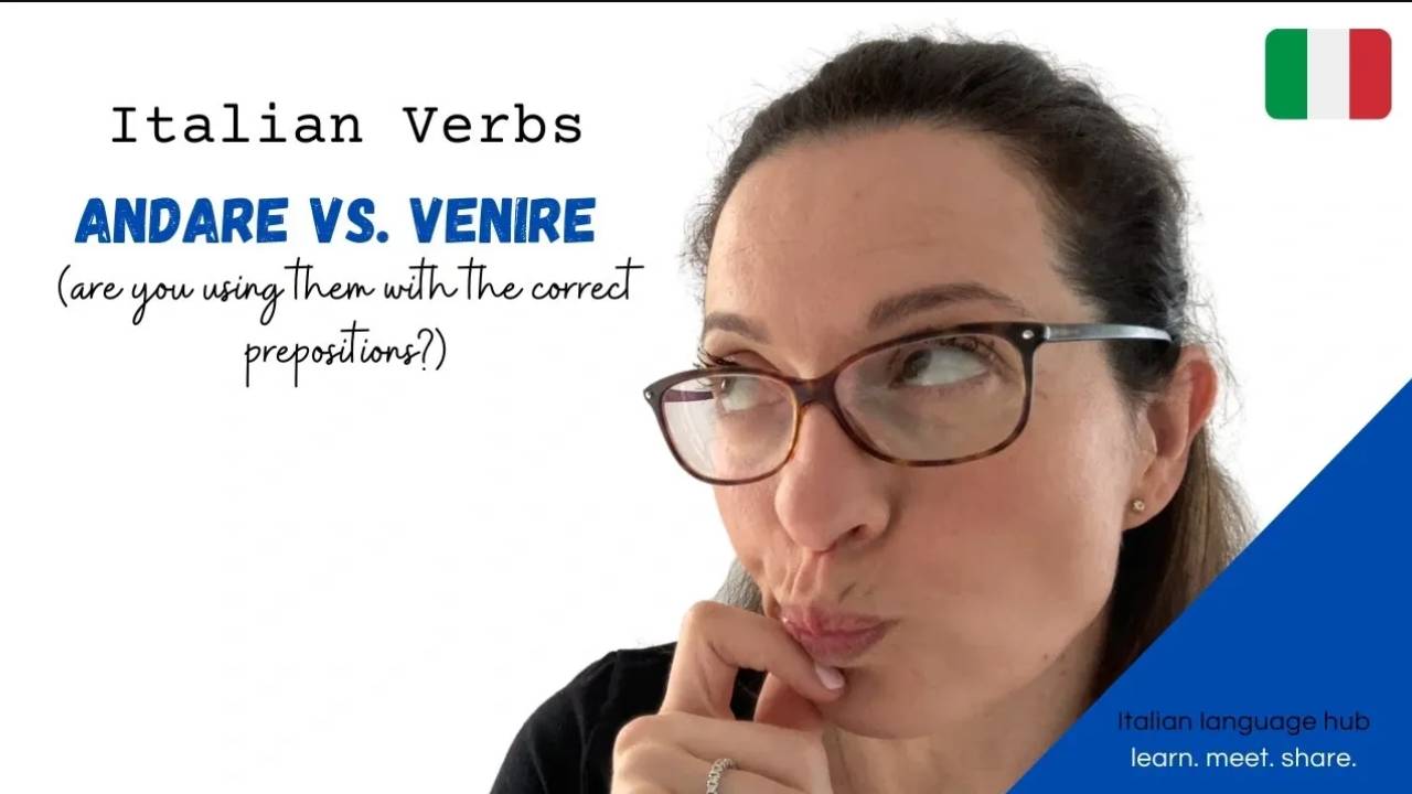 How to match verbs andare and venire with prepositions