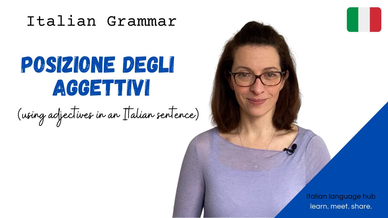 Learn to use Italian adjectives in a sentence