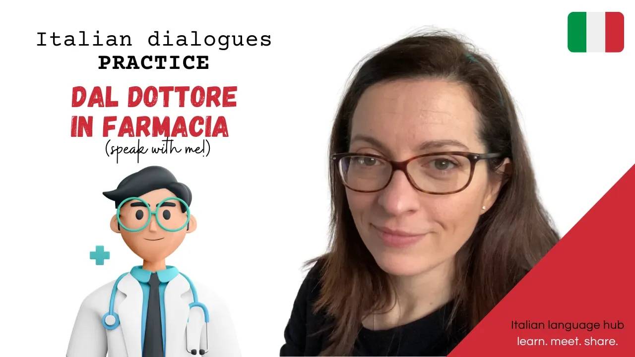 Learn Italian Real Italian dialogues at the doctor and in a pharmacy