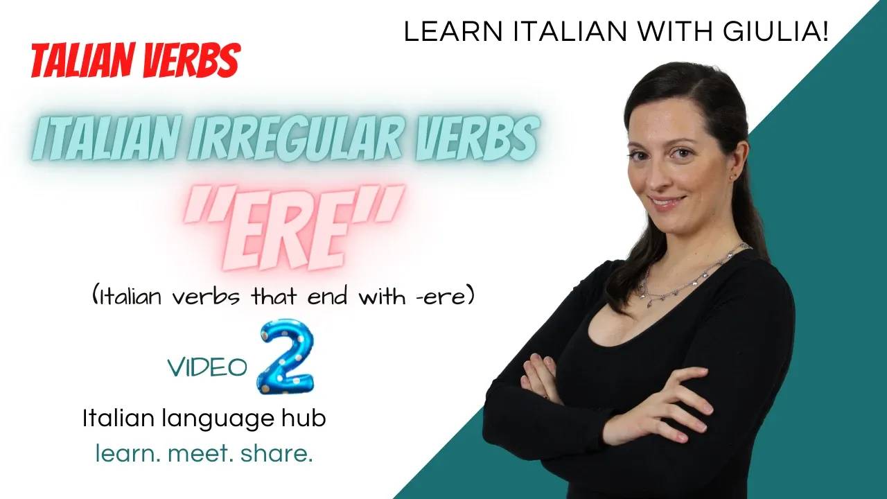 Italian Irregular Verbs that end with "ERE"