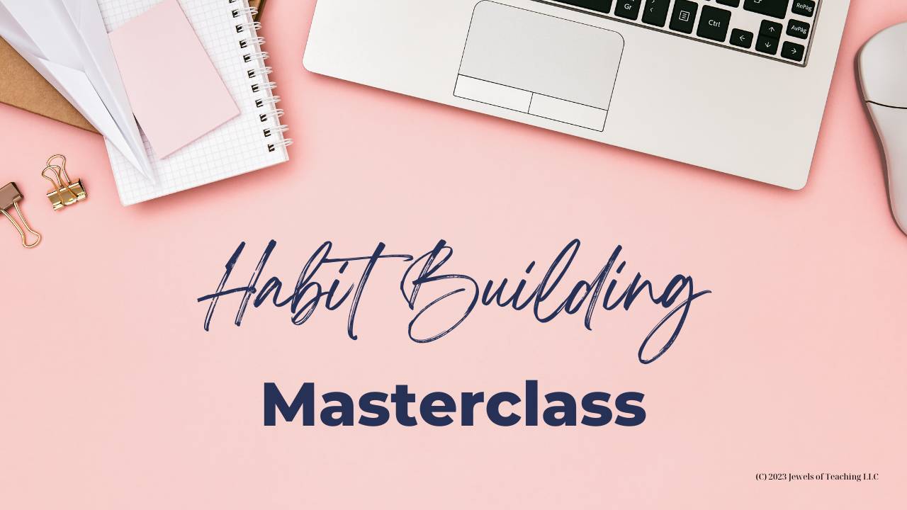 Habit Building Masterclass