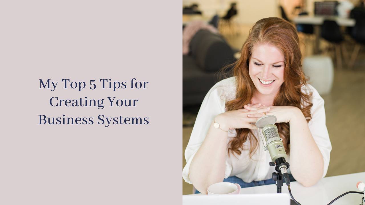 5 Tips to Streamline Business Systems & Get Organized