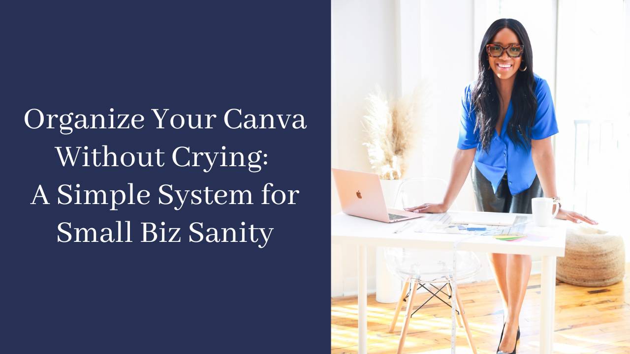 Organize Your Canva Without Crying