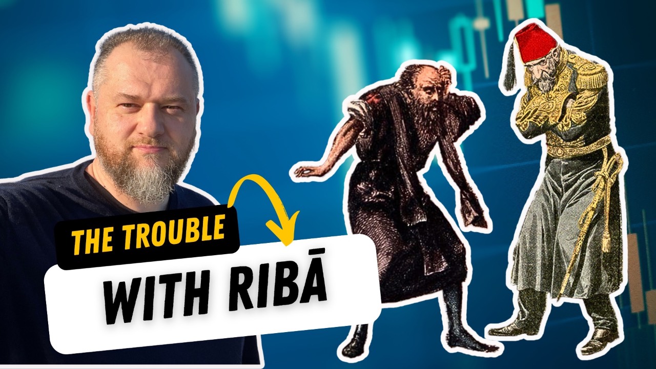 The Trouble with Riba (interest, usury)