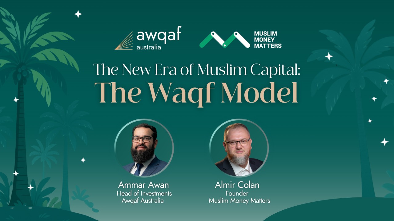 The New Era of Muslim Capital: The Waqf Model Webinar