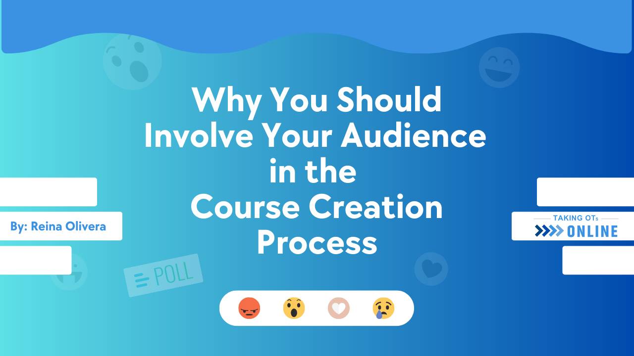 Why You Should Involve Your Audience in the Course Creation Process