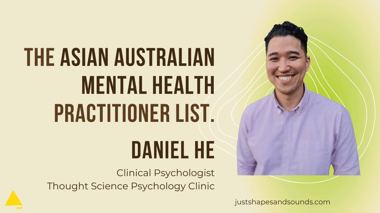 Meet Asian Australian Clinical Psychologist Daniel He