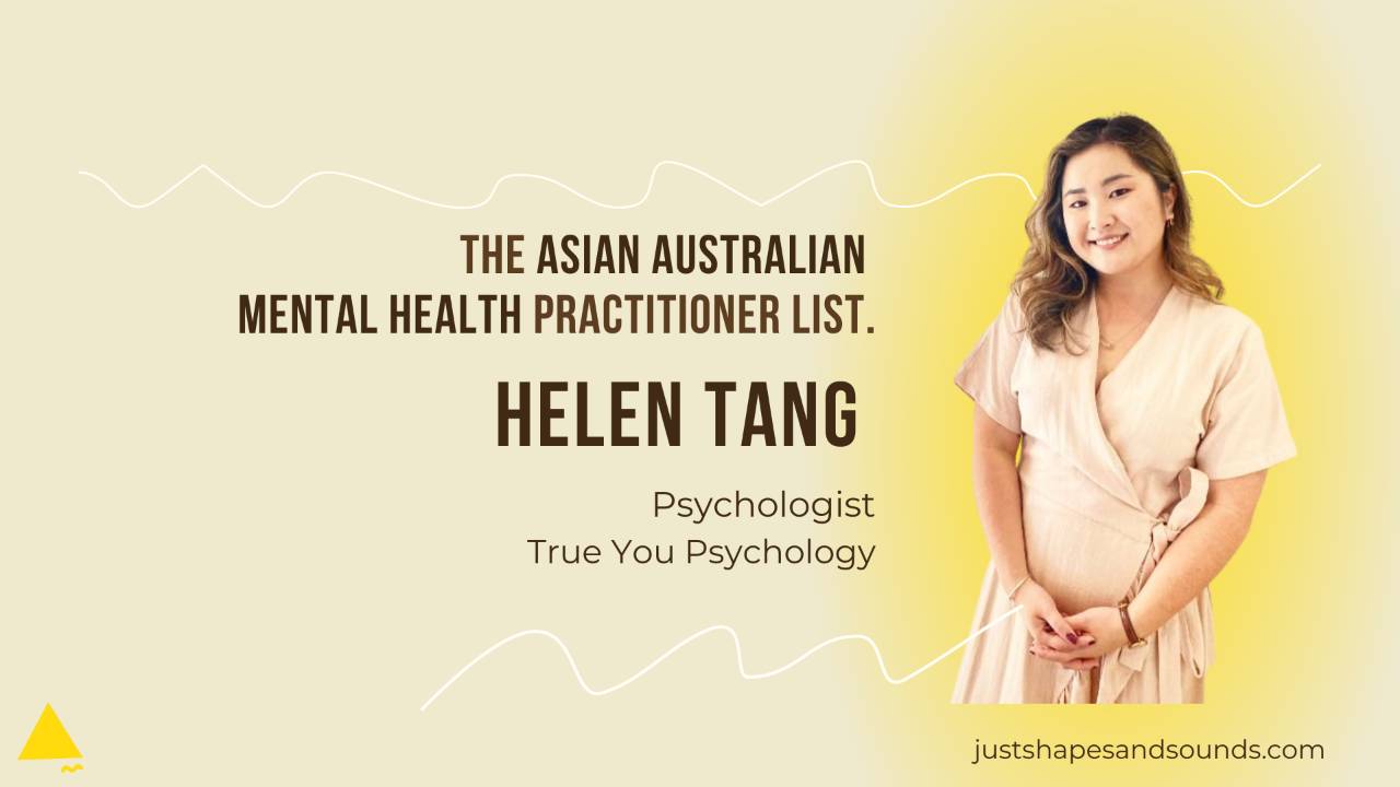 Meet Asian Australian Psychologist, Helen Tang