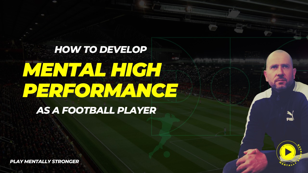 How to develop mental high performance for football player