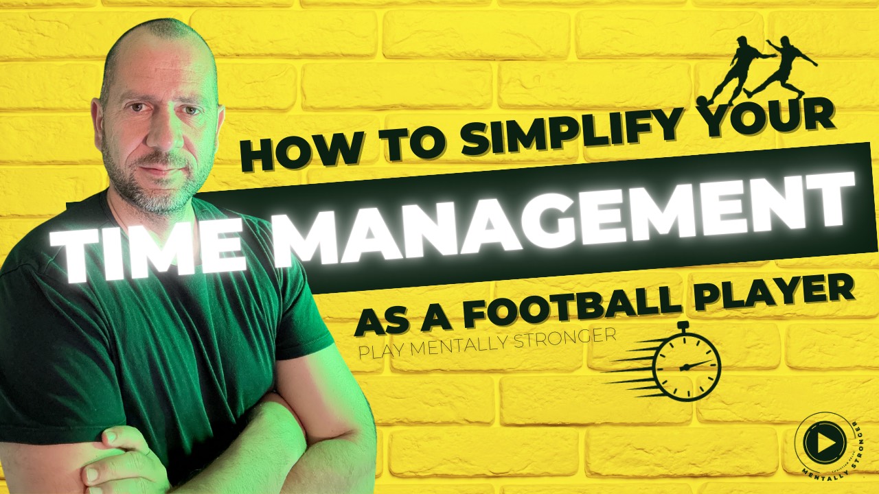 How to simplify your time management as a football player