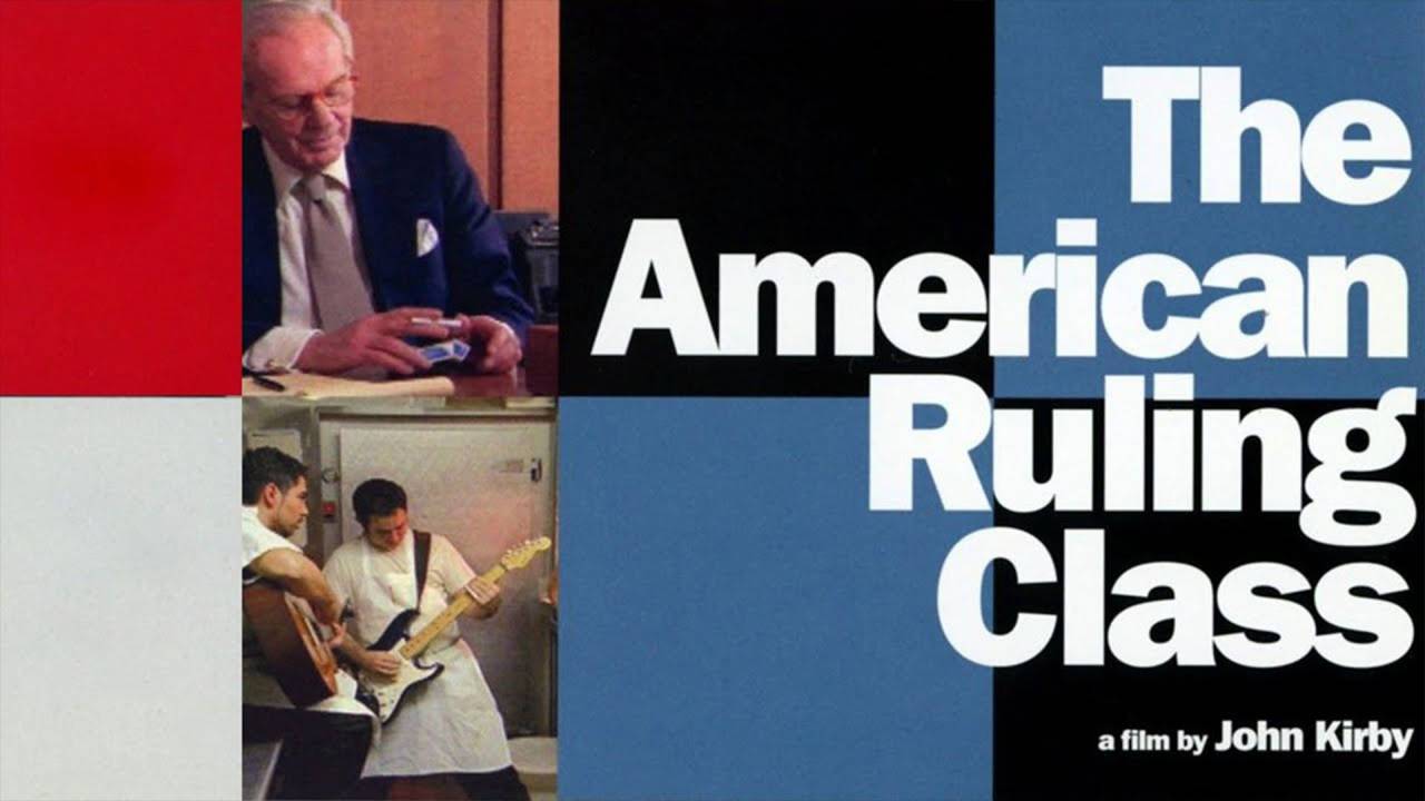 AUTONOMY Screenings: The Amercian Ruling Class