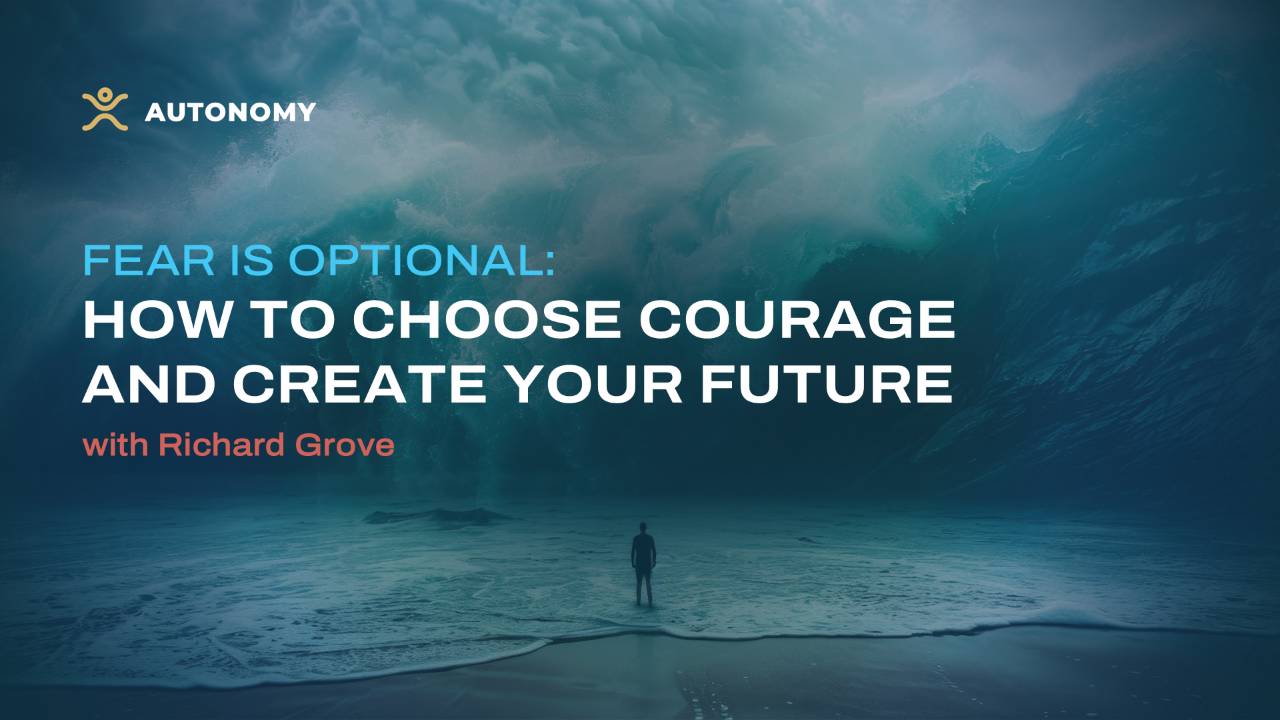 [FREE MASTERCLASS] Fear is Optional by Richard Grove