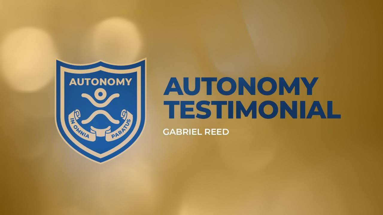 AUTONOMY TESTIMONIAL: Gabriel Reed