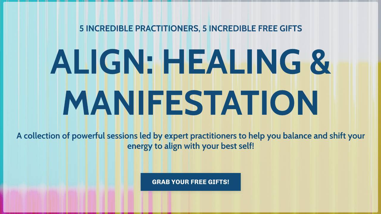 Align: Healing and Manifestation