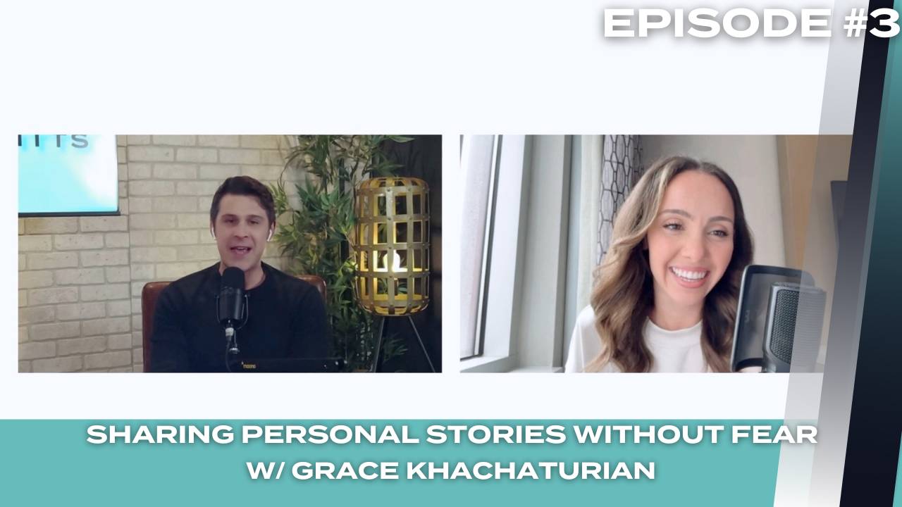 Sharing Personal Stories Without Fear" w/ Grace Khatchaturian