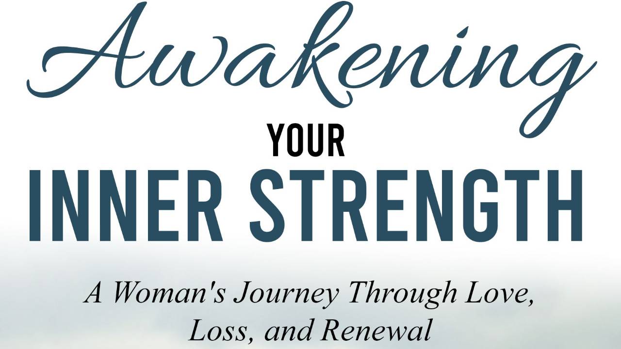 AWAKENING YOUR INNER STRENGTH