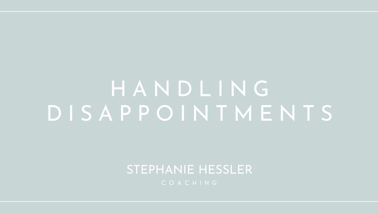 Handling Disappointments