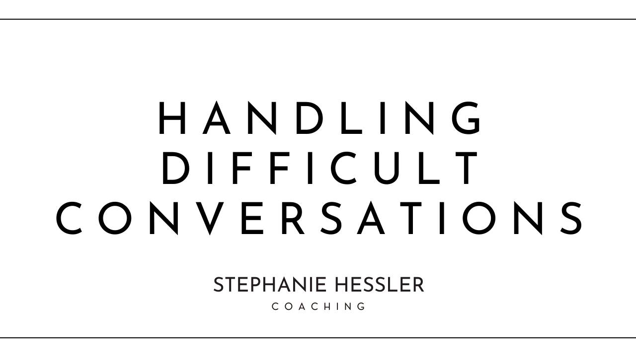 Handling Difficult Conversations