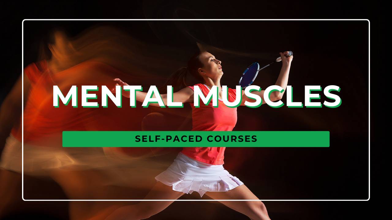 Mental Muscles Self-Paced Programs