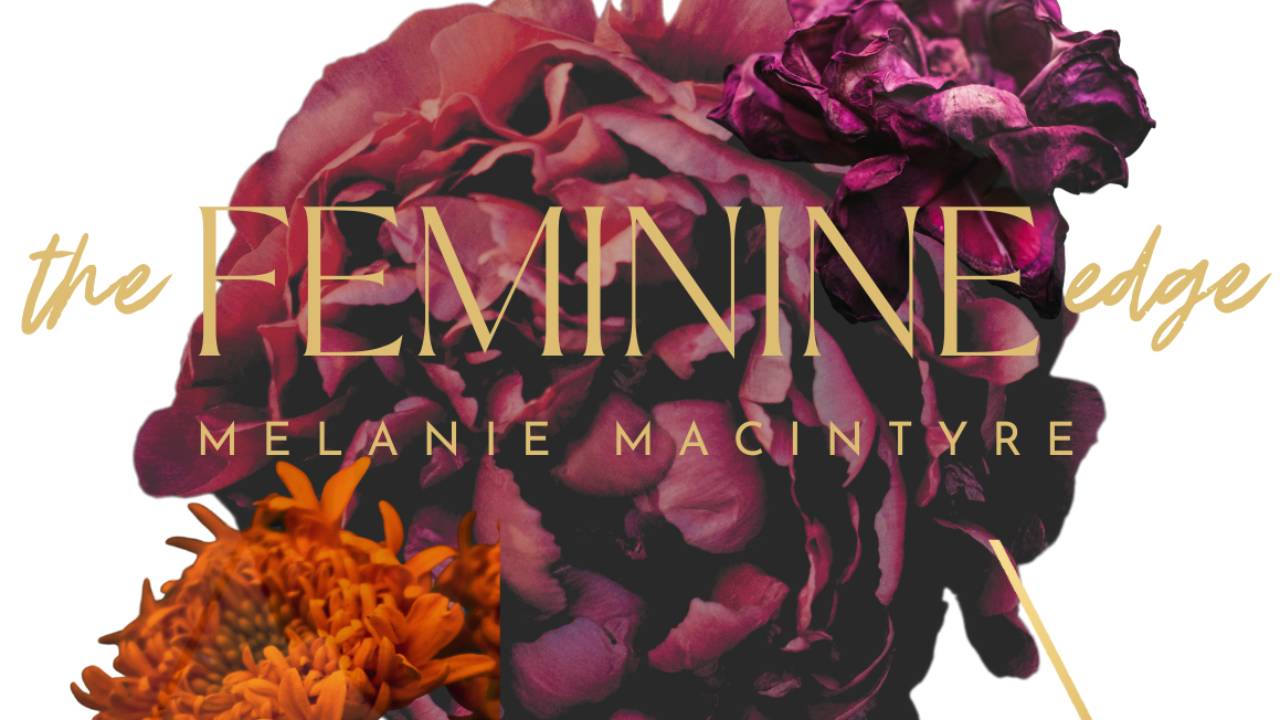 Executive Coaching for Women, The Feminine Edge | Mel MacIntyre