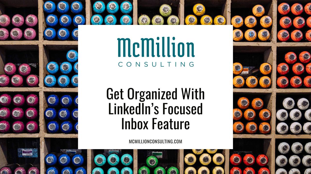 Get Organized With LinkedIn’s Focused Inbox Feature