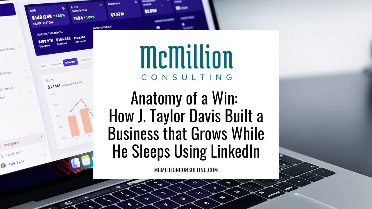 How J. Taylor Davis Built a Business that Grows Using LinkedIn