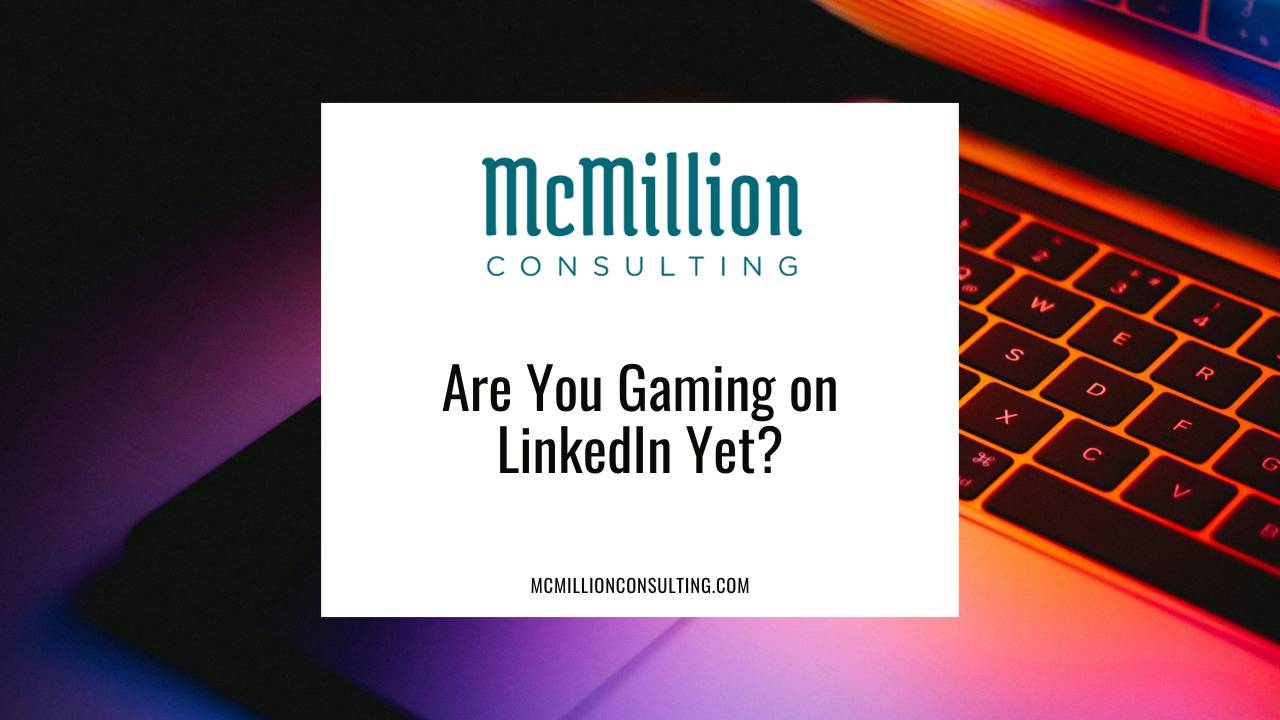 Are You Gaming on LinkedIn Yet?