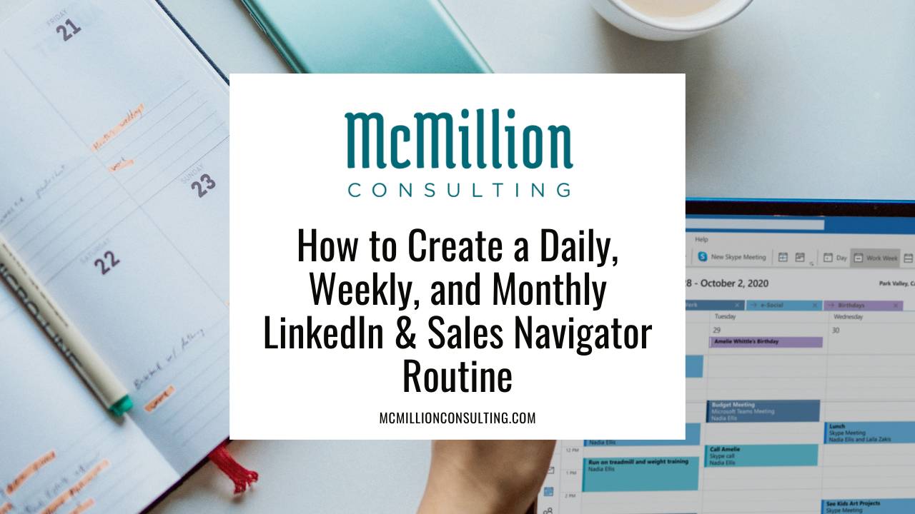 Create a Daily, Weekly & Monthly LinkedIn & Sales Navigator Routine