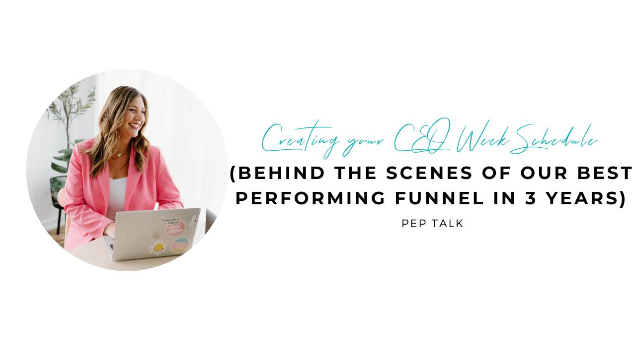 Creating your CEO Week Schedule: Our Best Performing Funnel in 3 Years