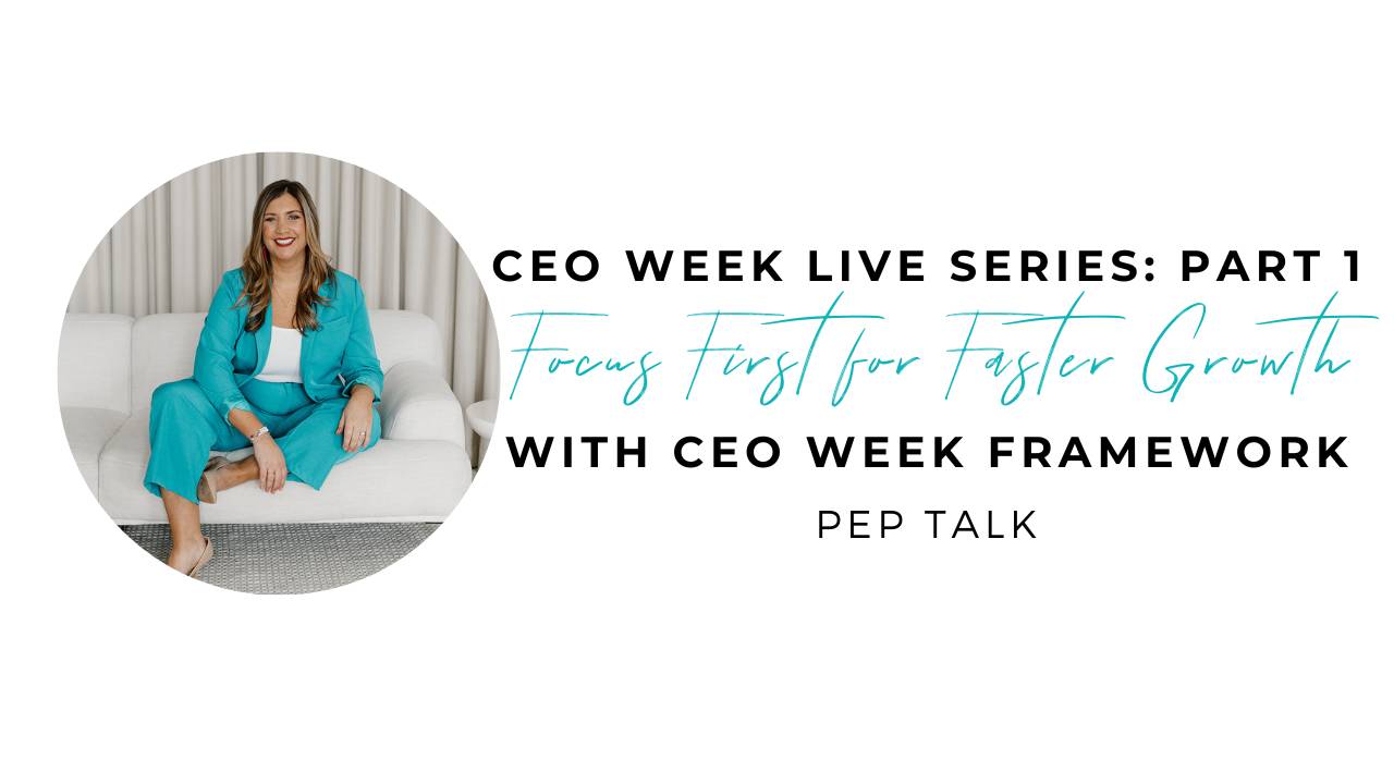 Focus First for Faster Growth with CEO Week Framework