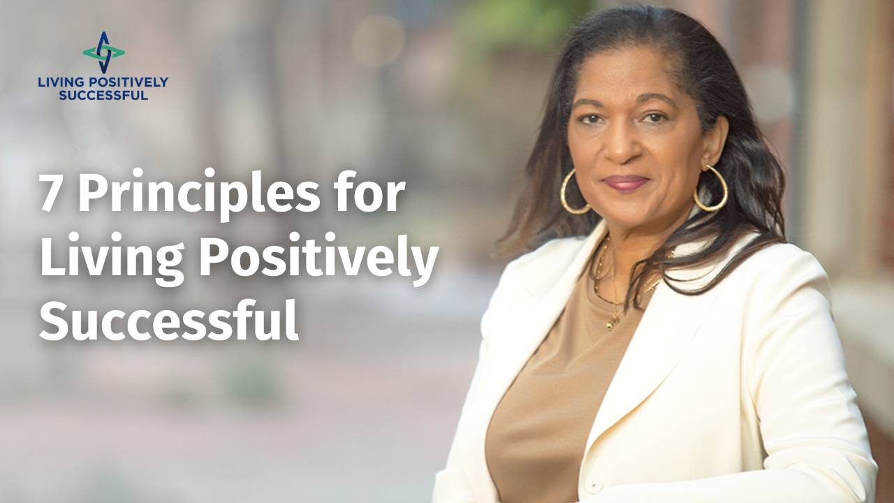 Principles of Living Positively Successful