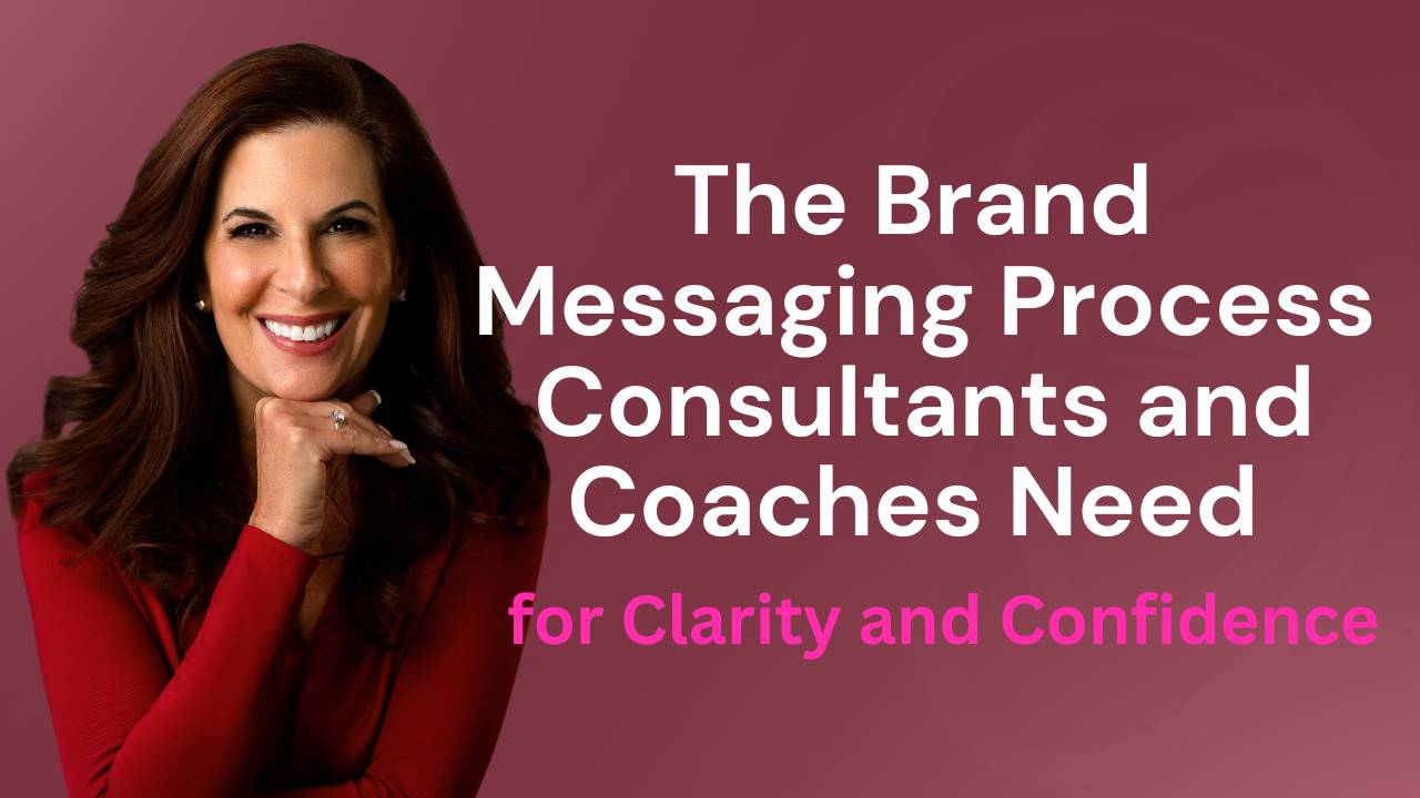 The Brand Messaging Process Consultants Need for Clarity