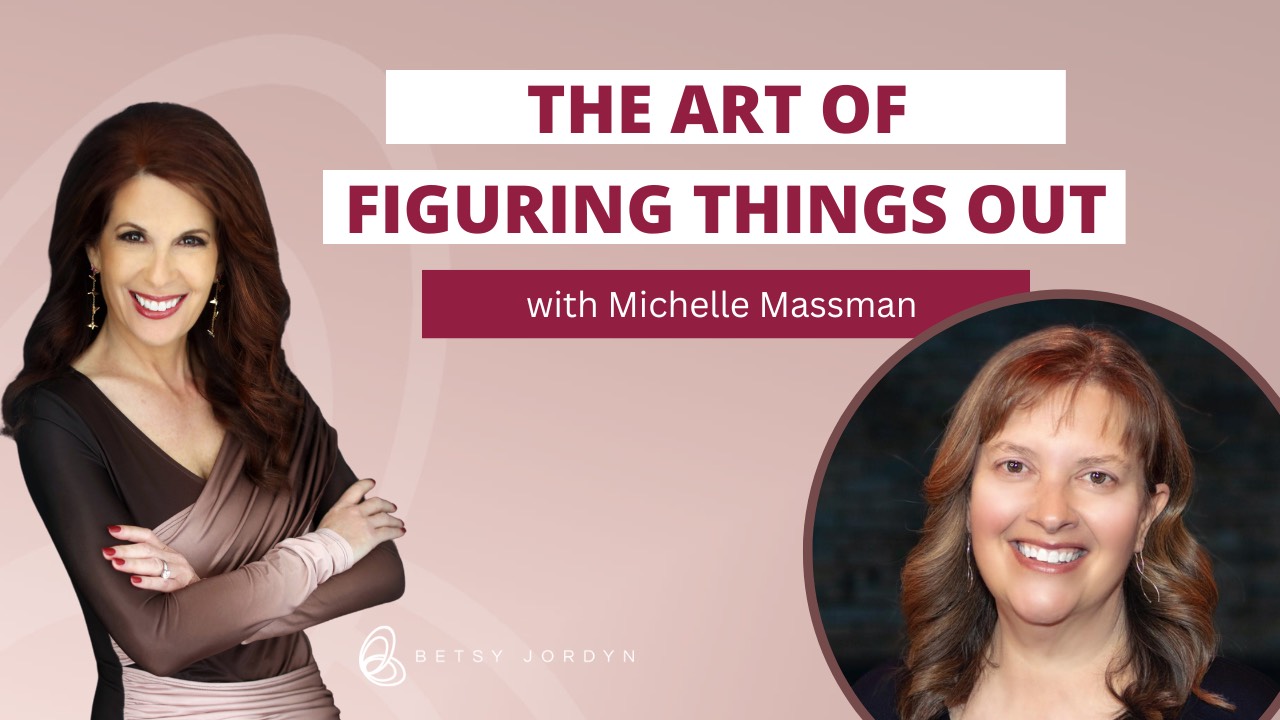 The Art of Figuring Things Out with Michelle Massman