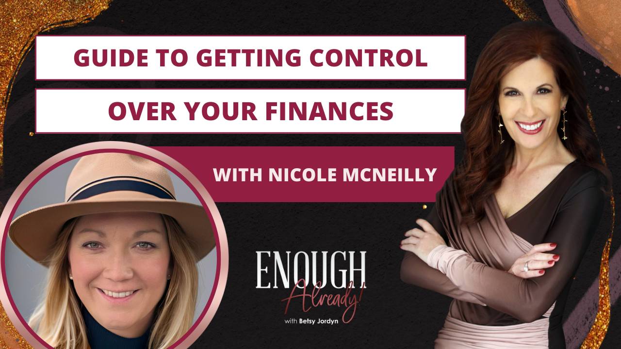 Guide to Getting Control Over Your Finances | Nicole Mcneilly