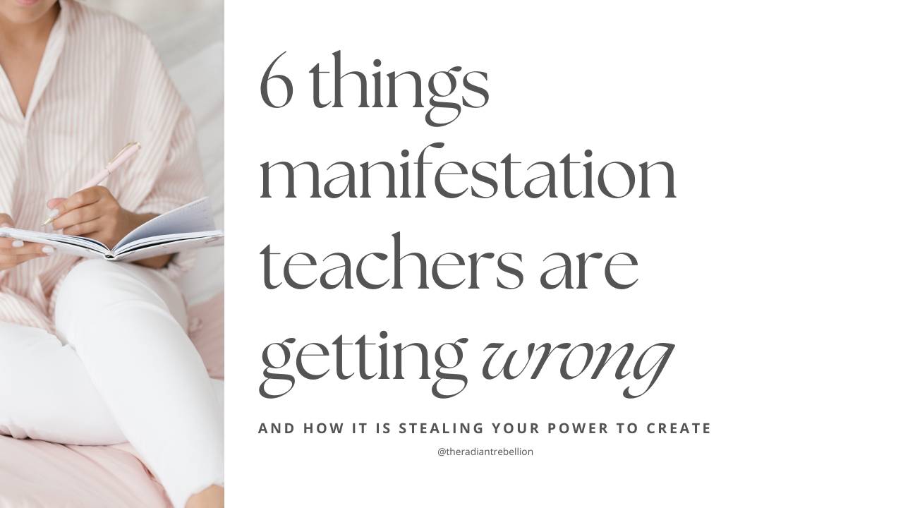 6 Things Manifestation Teachers are Getting Wrong