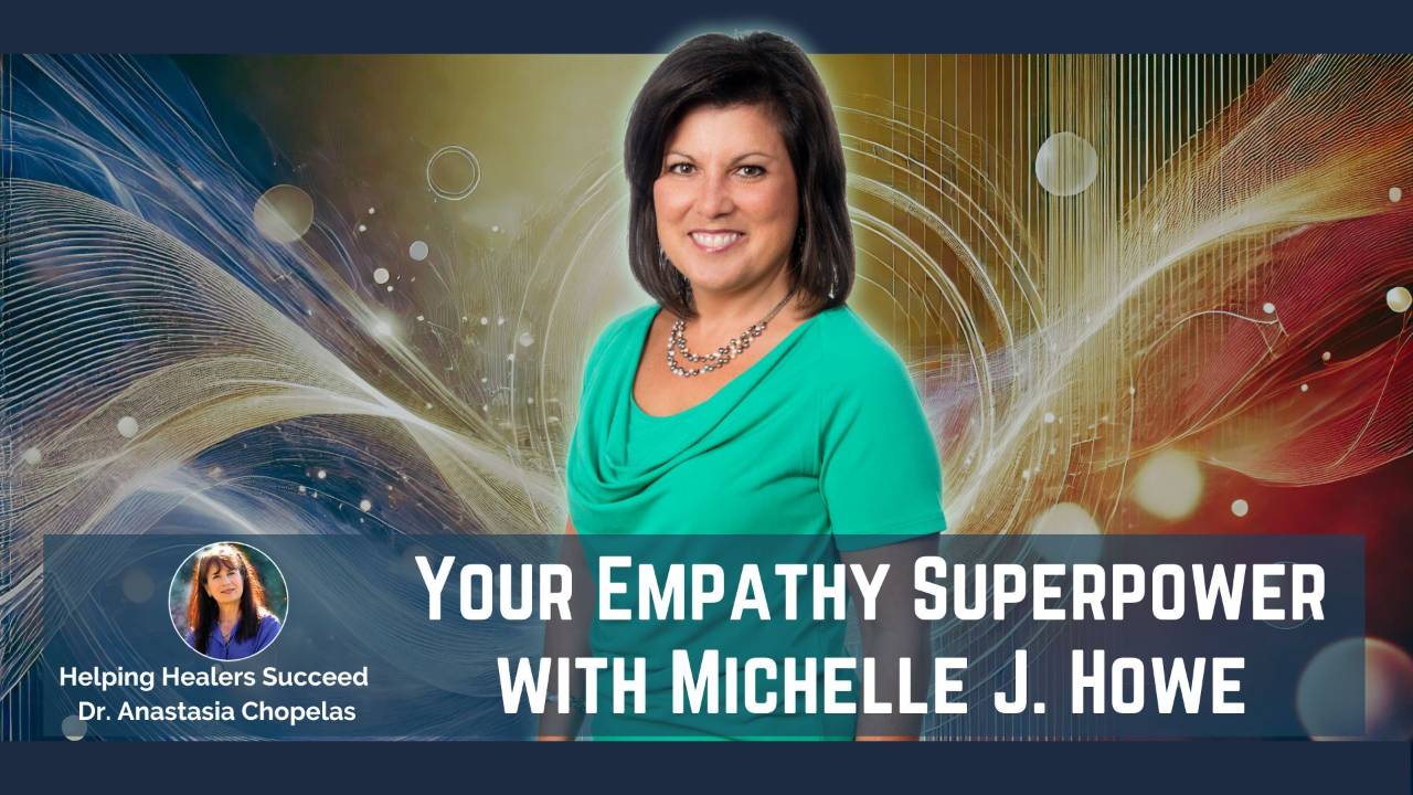 Leadership Superpowers: Empathy & Authenticity w Michelle Howe