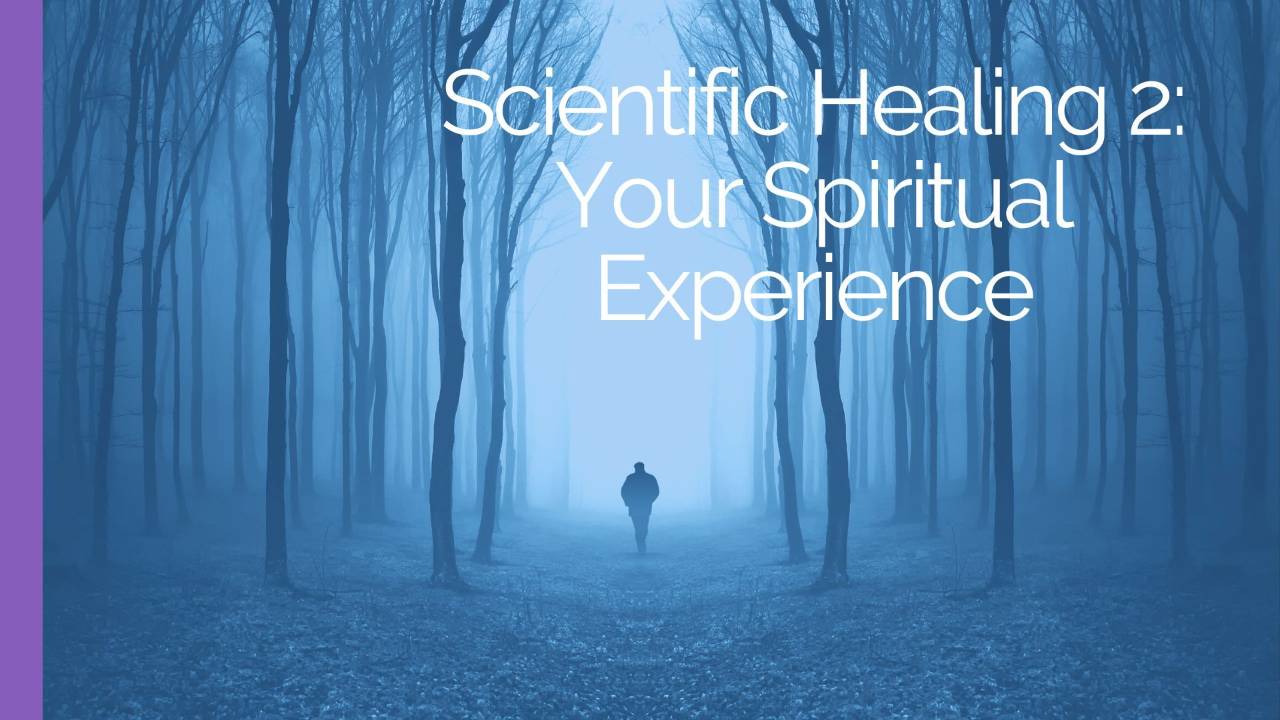 Your Spiritual Experience: Perspective and Healing