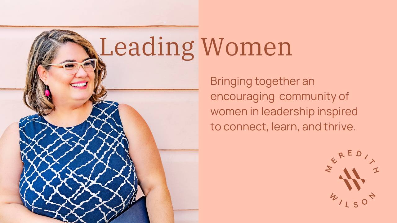 Meredith Wilson | Leading Women