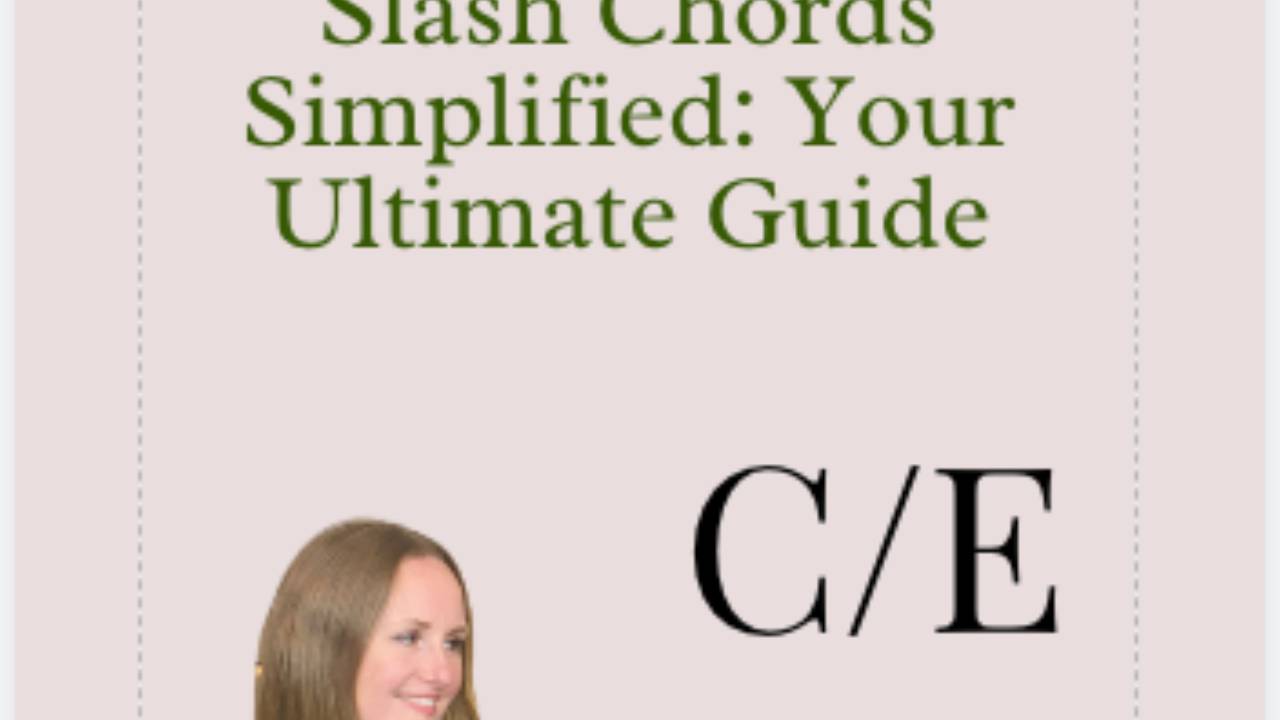 Slash Chords Simplified: Your Ultimate Guide
