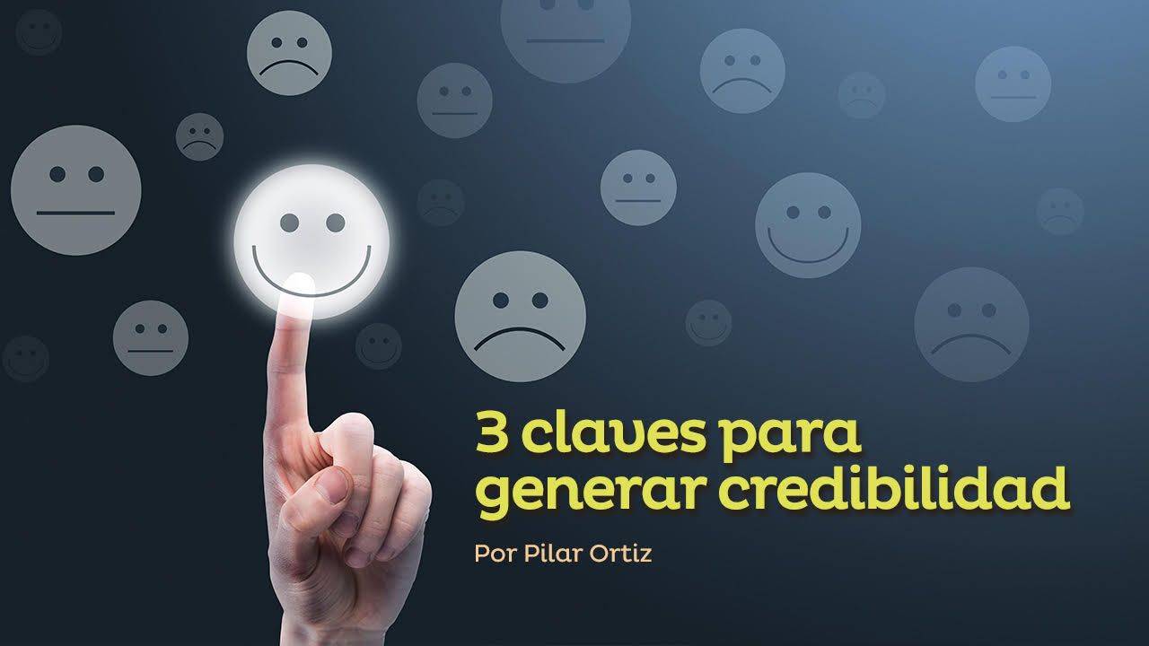 Aumenta tu credibilidad en 3 pasos