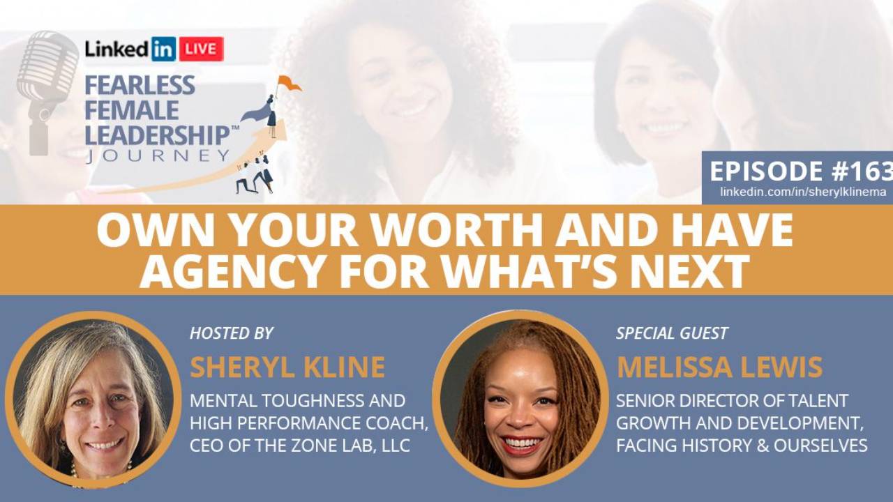 Own Your Worth and Have Agency for What's Next - with Melissa Lewis