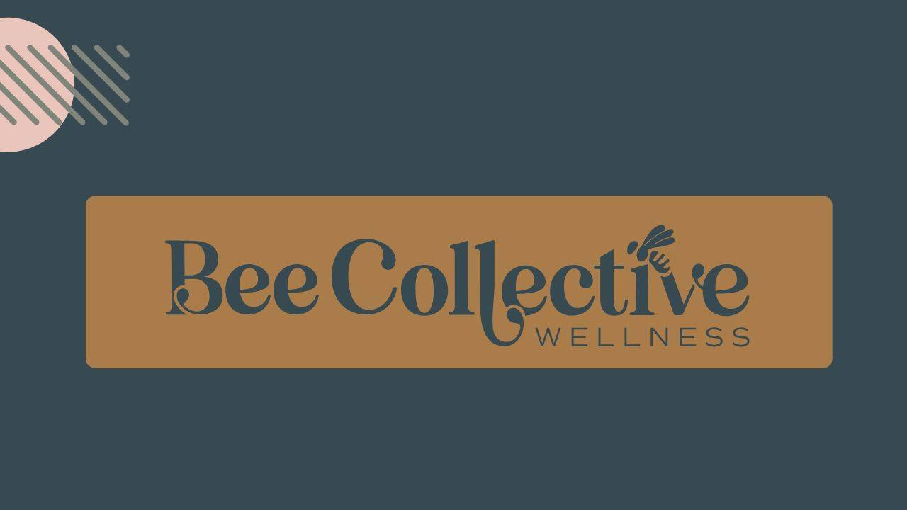 Bee Collective Wellness | Holistic Nutrition Therapy