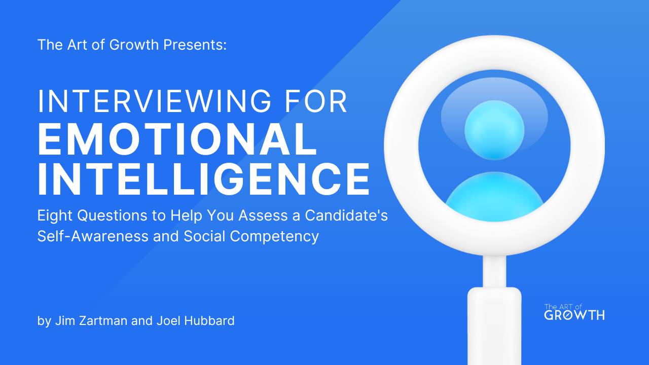Interviewing for Emotional Intelligence: Eight Questions
