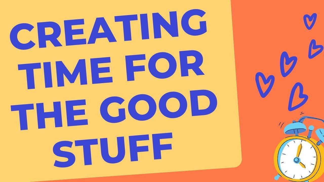 How to Create Time for What's Important in Your Coaching Business