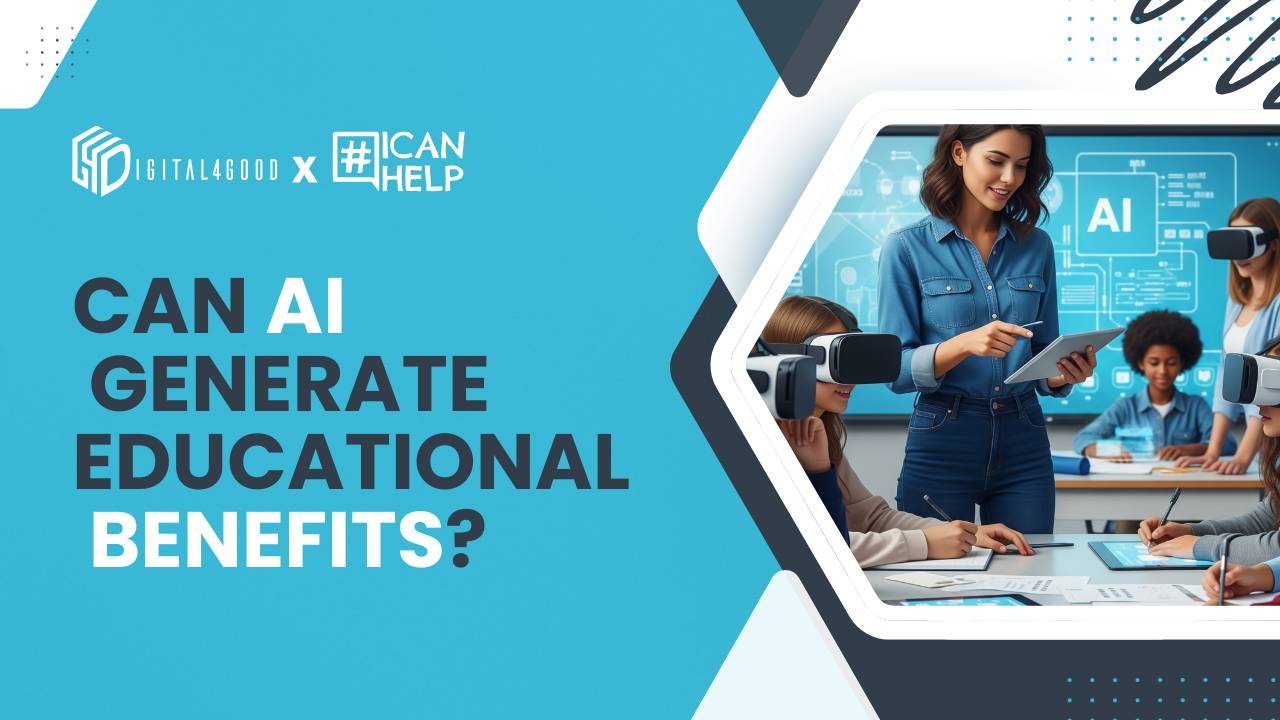 Can AI Generate Educational Benefits? | Digital4Good